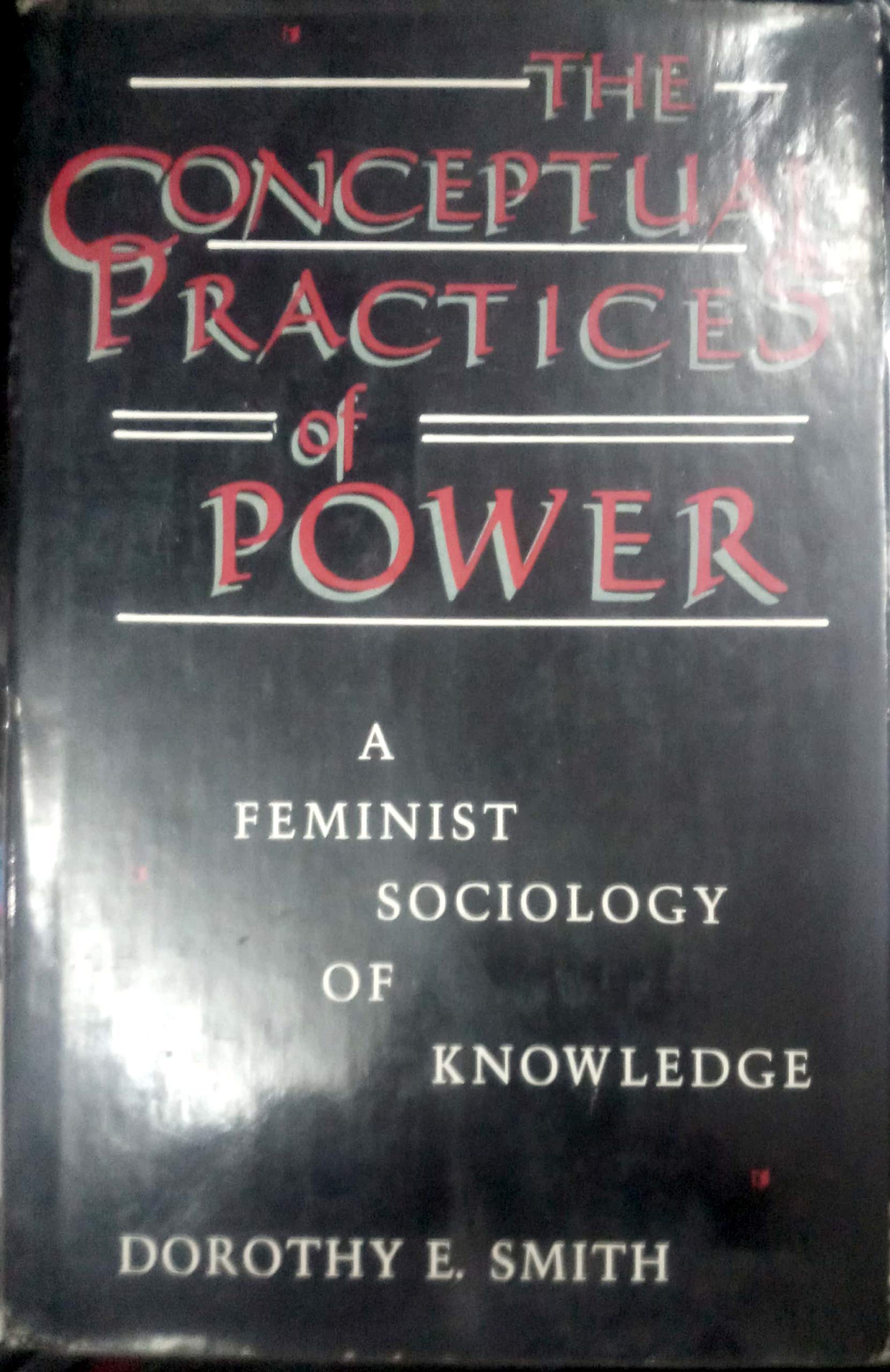 Conceptual Practices Power by Dorothy E. Smith | Goodreads