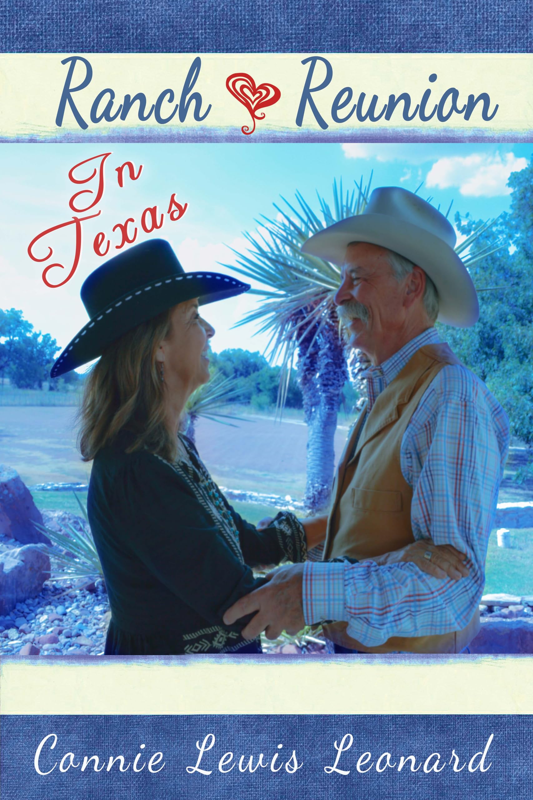 Ranch Reunion in Texas by Connie Lewis Leonard | Goodreads