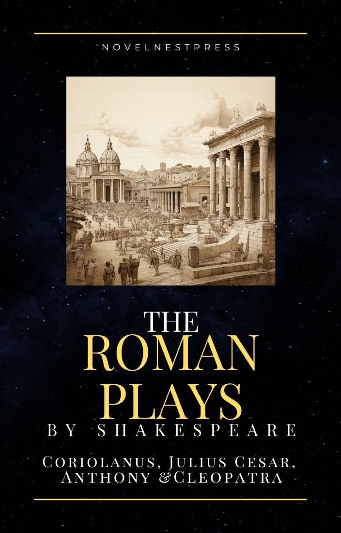 The Roman Plays by William Shakespeare by William Shakespeare | Goodreads