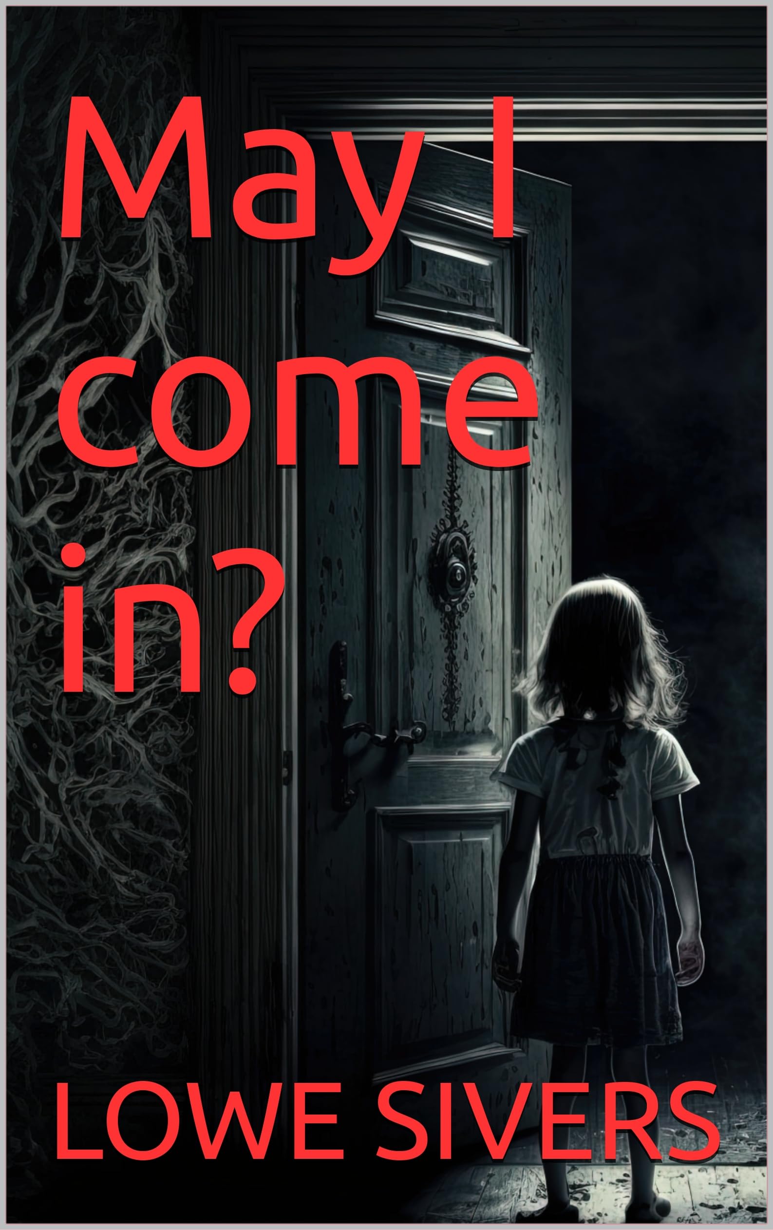 May I come in? (Trichyan County Tales Book 1) by Lowe Sivers | Goodreads