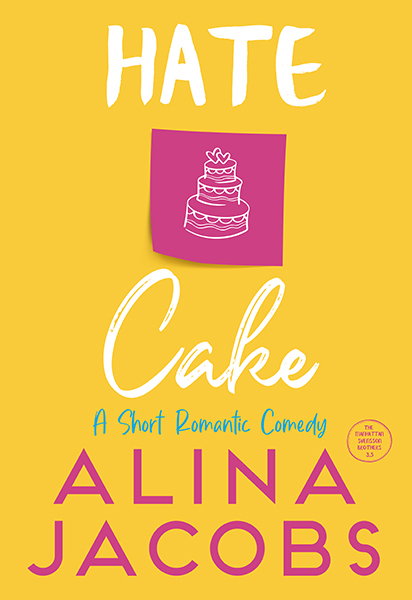 Hate Cake (The Manhattan Svensson Brothers #3.5) by Alina Jacobs ...