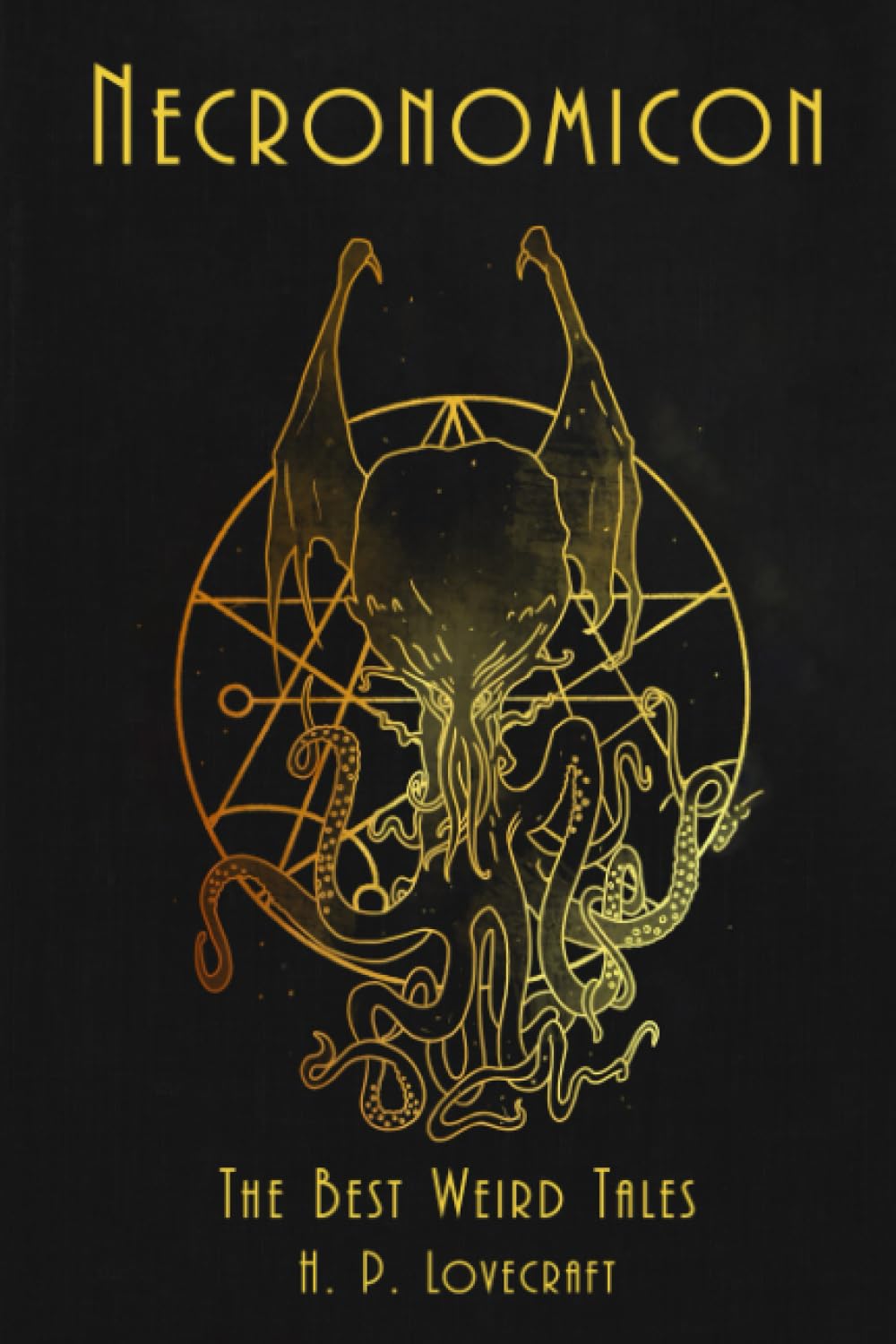 Necronomicon: : The Best Weird Tales of H. P. Lovecraft by H.P ...