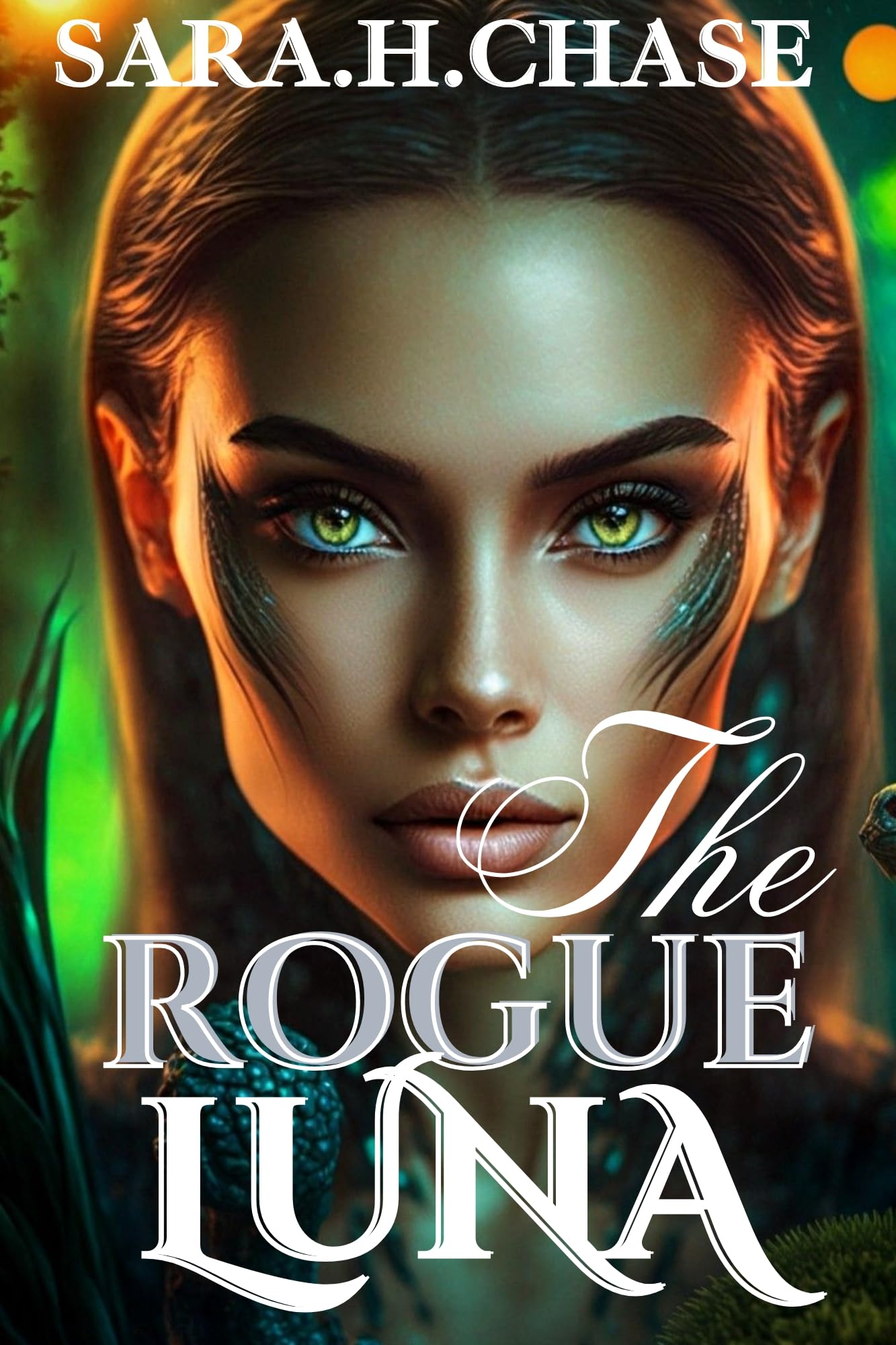 The Rogue Luna by Sara H. Chase | Goodreads
