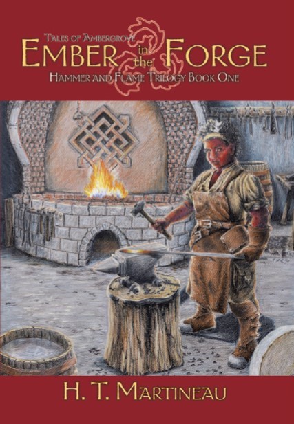 Ember in the Forge (Hammer and Flame, #1) by H.T. Martineau | Goodreads