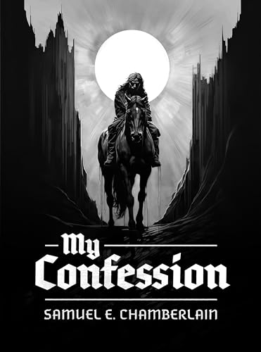 My Confession: Powderblack Illustrated Edition by Samuel Chamberlain ...