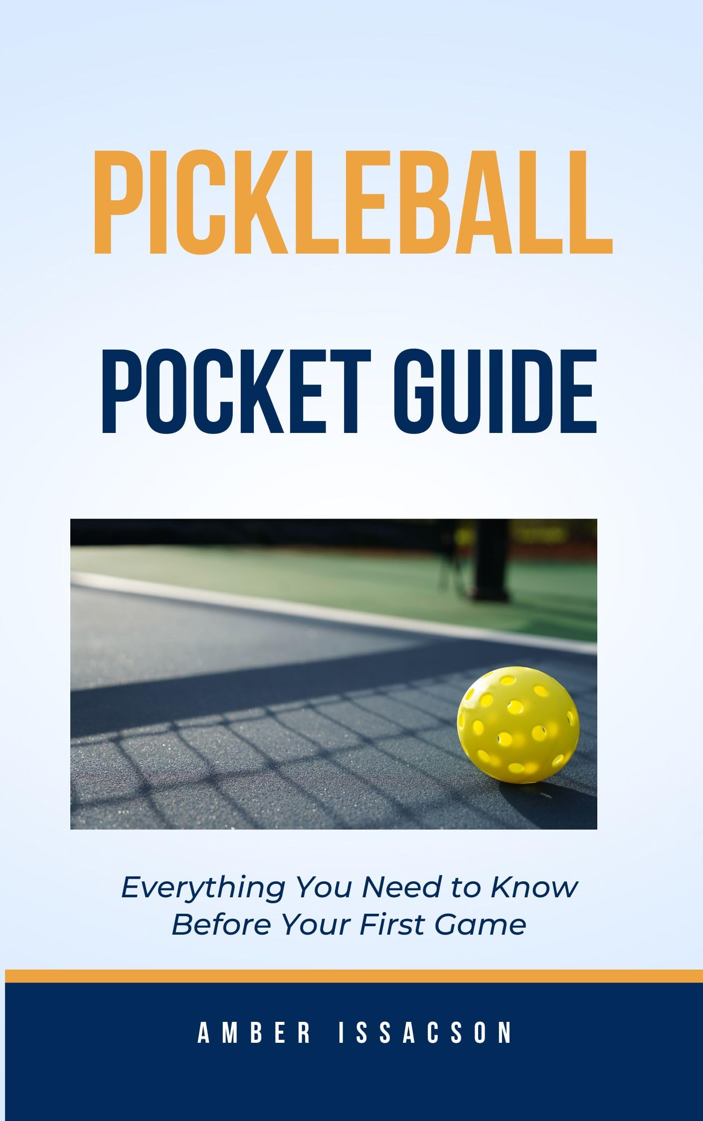 Pickleball Pocket Guide: Everything You Need to Know Before Your First ...
