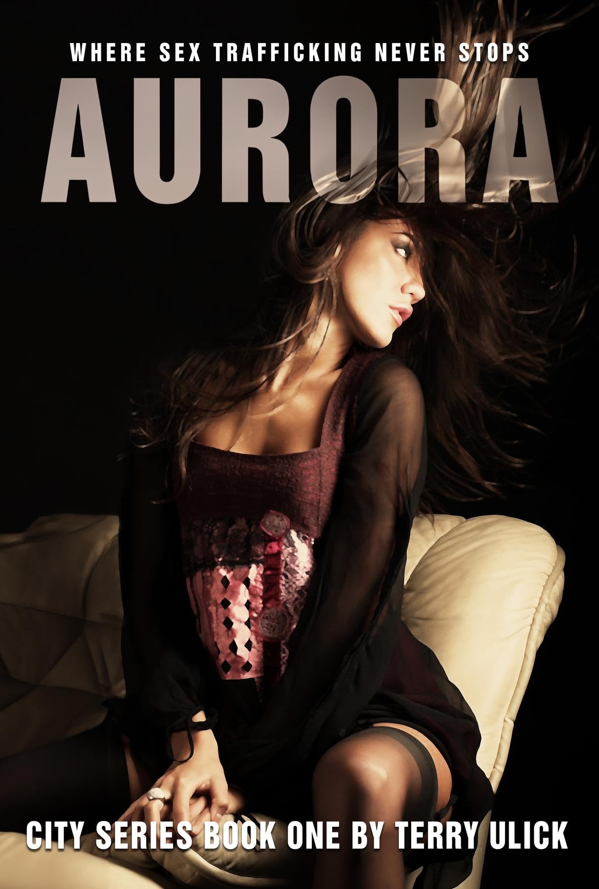 Aurora: Where Sex Traffic Never Stops by Terry Ulick | Goodreads