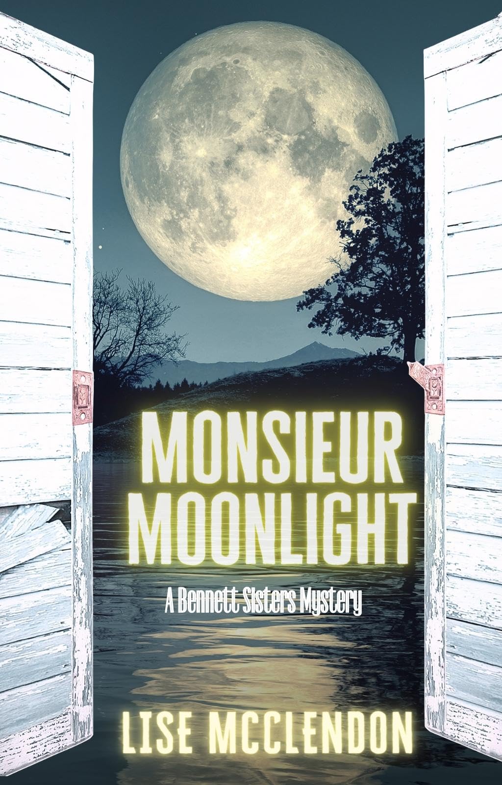 Monsieur Moonlight by Lise McClendon | Goodreads