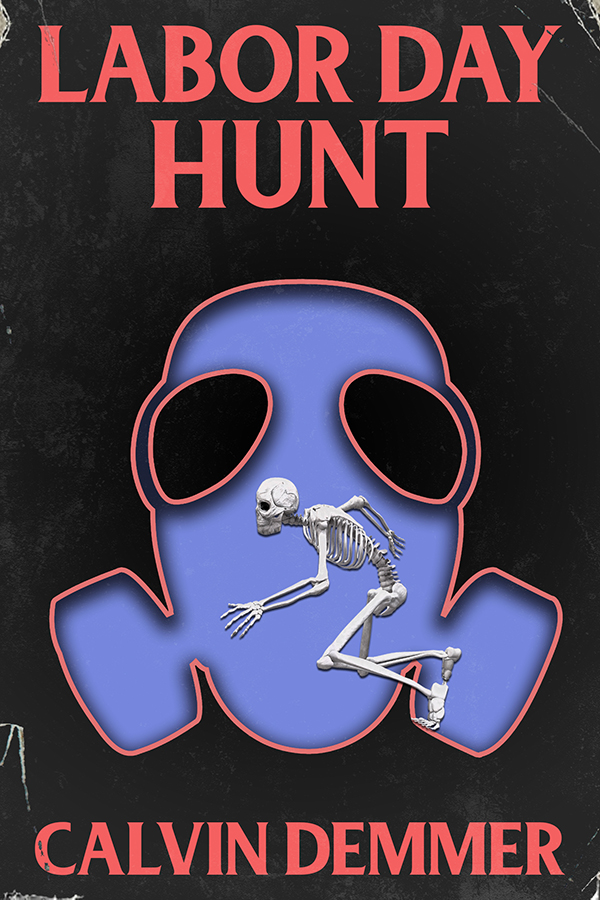 Labor Day Hunt by Calvin Demmer | Goodreads