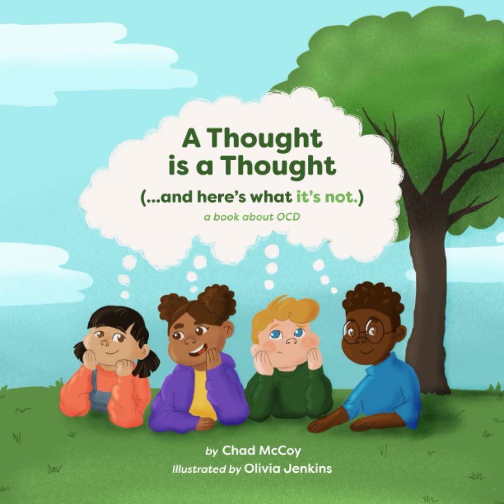 A Thought is a Thought (…and here’s what it’s not):: A Book About OCD ...