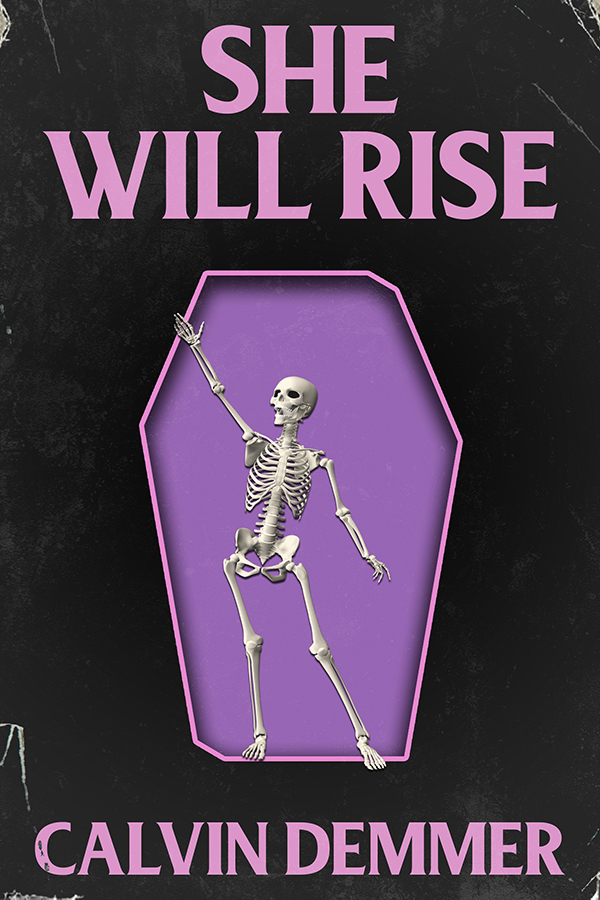 She Will Rise by Calvin Demmer | Goodreads