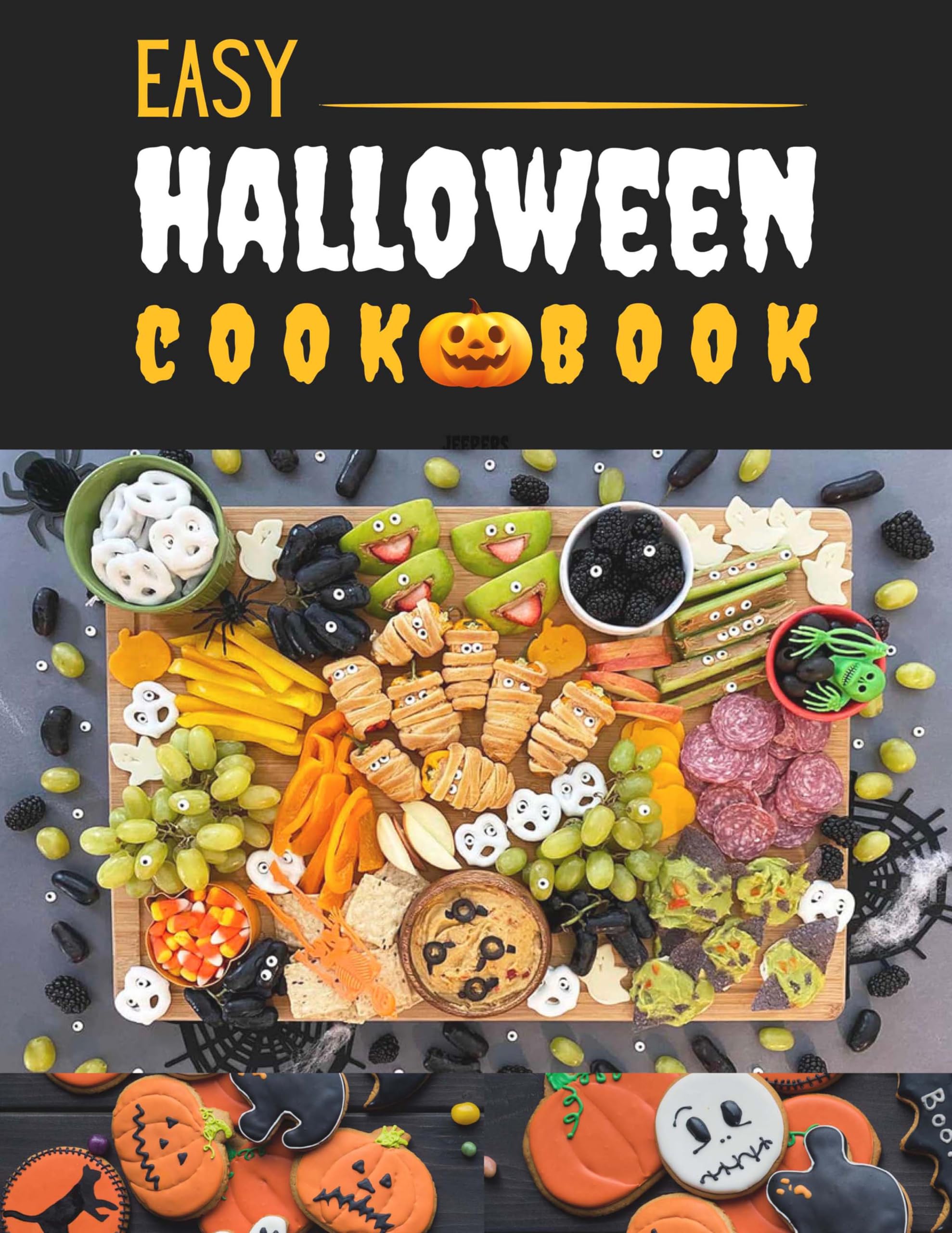 Easy Halloween Cookbook: 50+ Holiday Spooky Recipes, Taste of Home Made ...