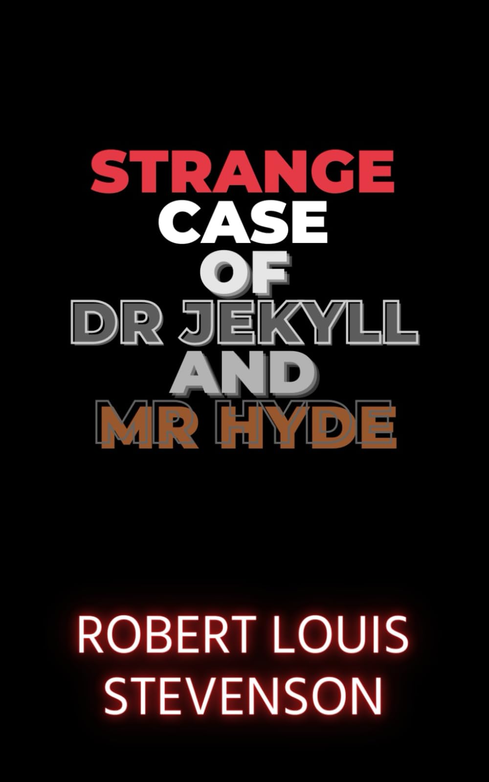 Strange Case of Dr Jekyll and Mr Hyde: Original Psychological Gothic ...