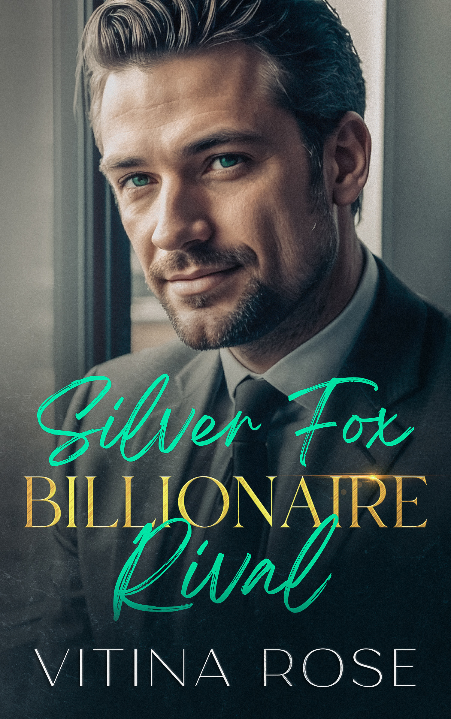 Silver Fox Billionaire Rival by Vitina Rose | Goodreads