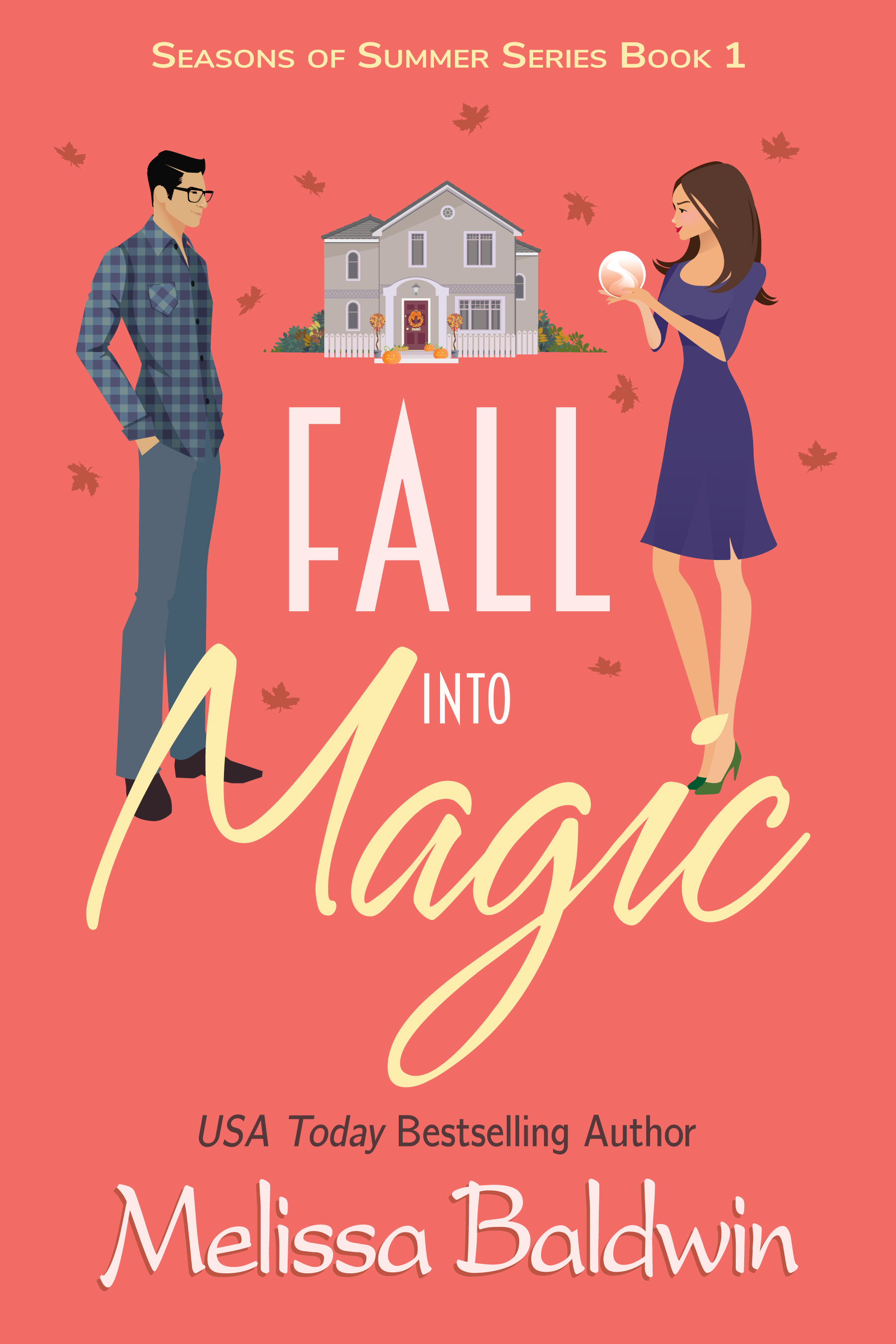 Fall Into Magic (Seasons of Summer, #1) by Melissa Baldwin | Goodreads