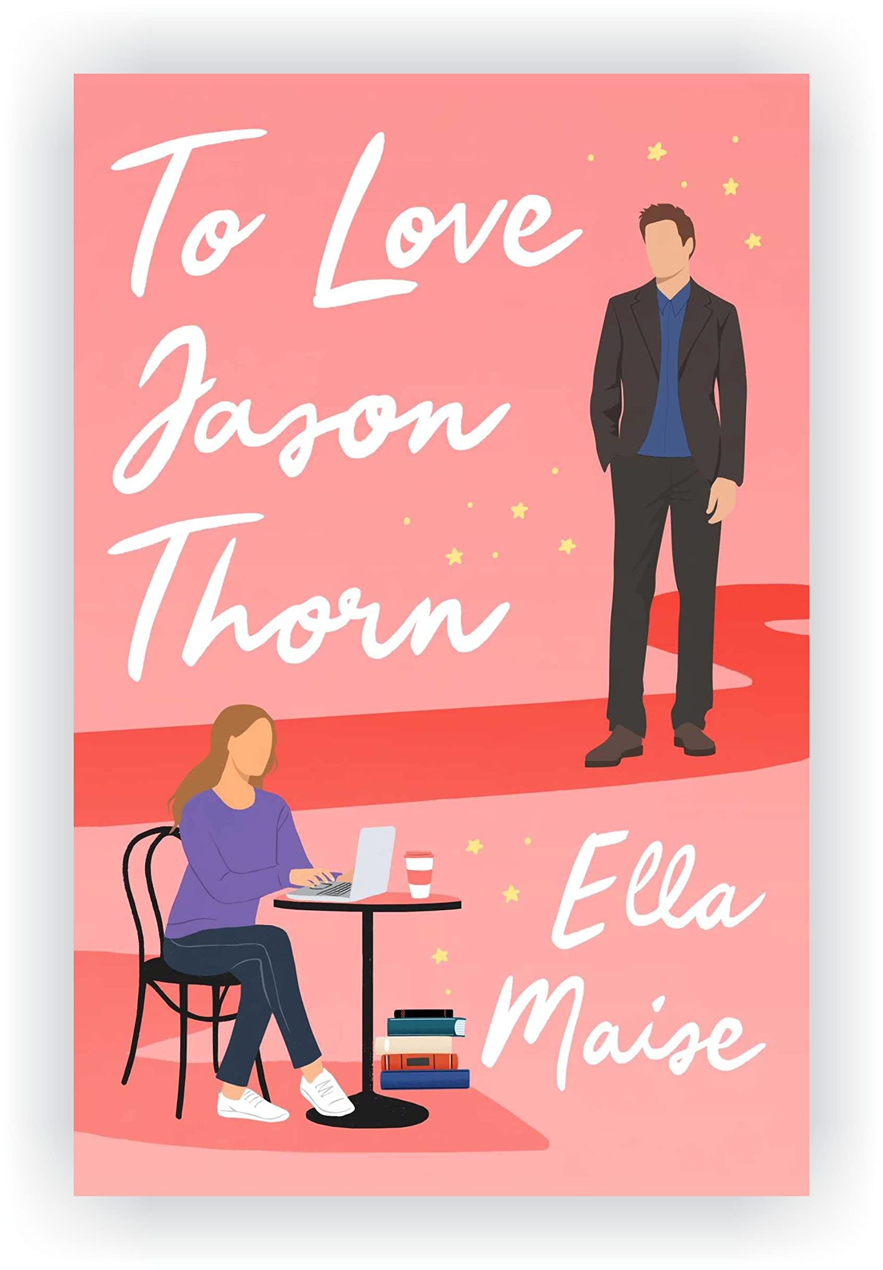 Ella Maise 2 Books Collection Set [To Love Jason Thorn & To Hate Adam Connor] by Ella Maise ...