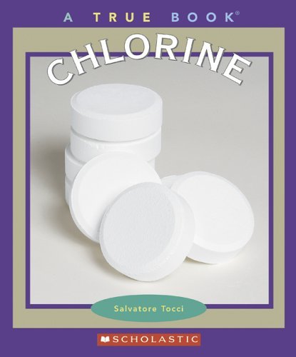 Chlorine (True Books: Elements (Hardcover)) by Salvatore Tocci by ...