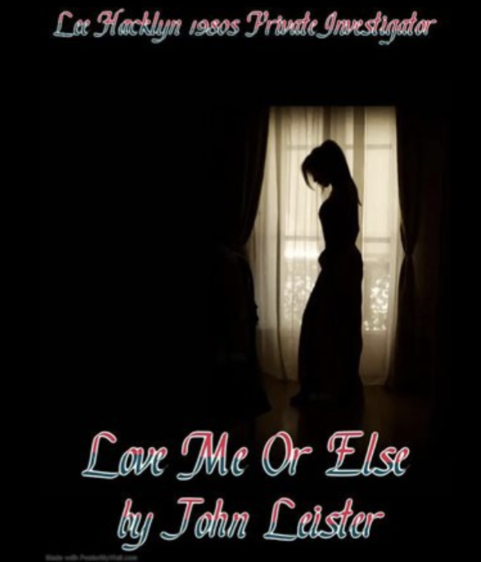 Love Me Or Else by John Leister | Goodreads