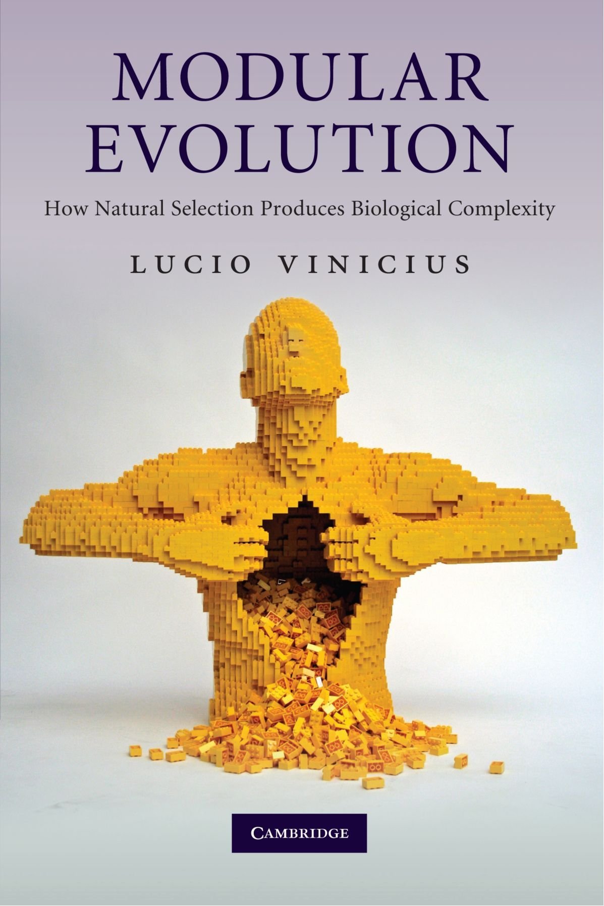 Modular Evolution: How Natural Selection Produces Biological Complexity by Lucio Vinicius (15 ...