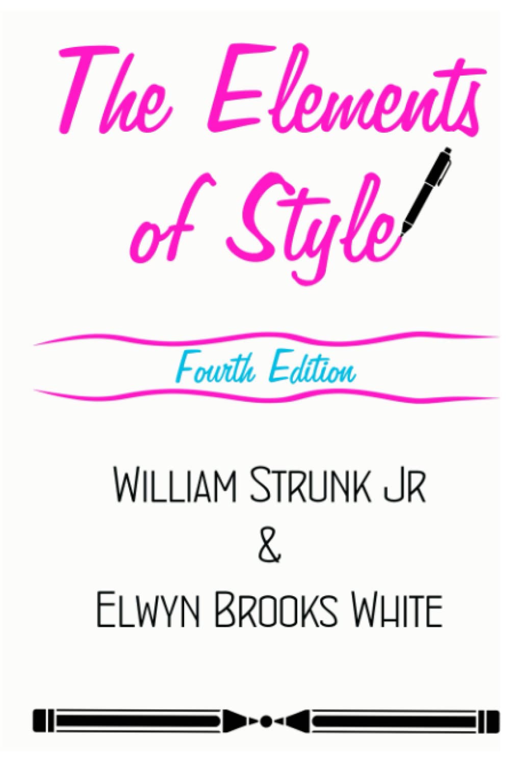 The Elements of Style: Fourth Edition by William Strunk Jr. | Goodreads