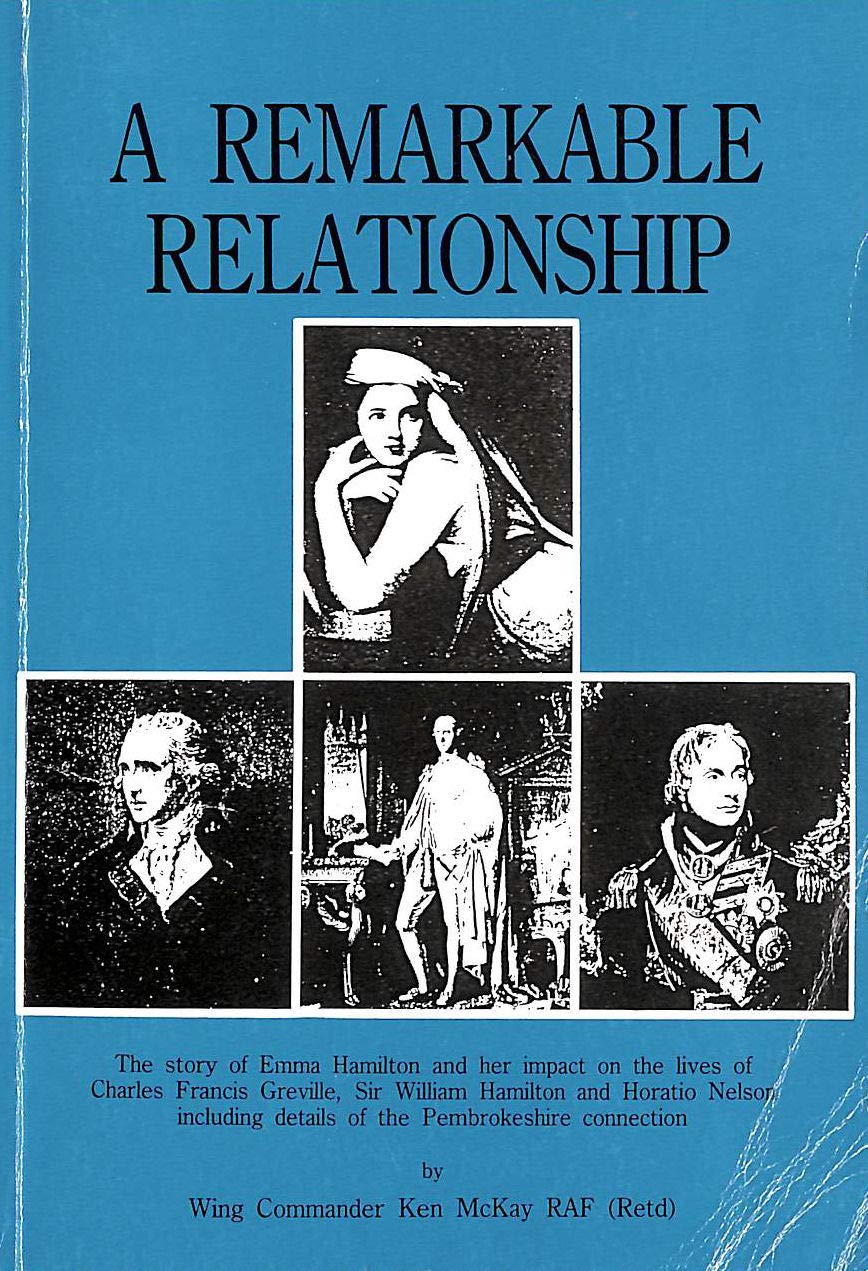 A remarkable relationship: The story of Emma Hamilton and her impact on ...