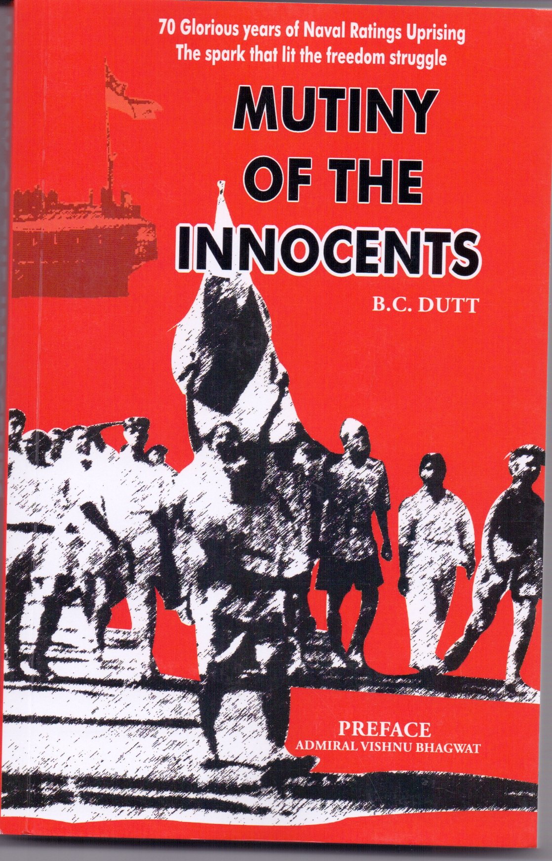Mutiny Of The Innocents by B.C. Dutt | Goodreads