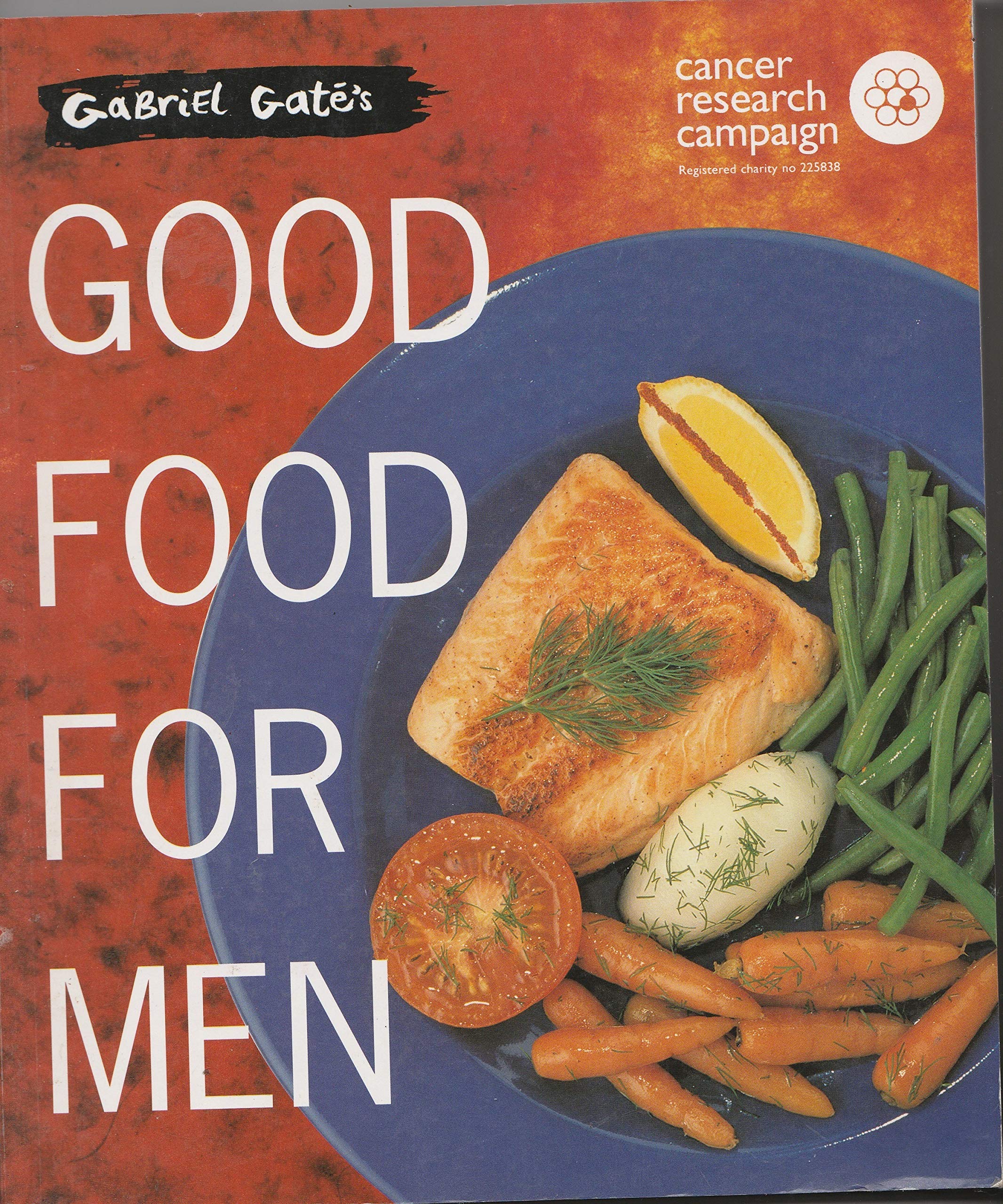 Gabriel Gate's Good Food for Men by Gabriel Gate | Goodreads