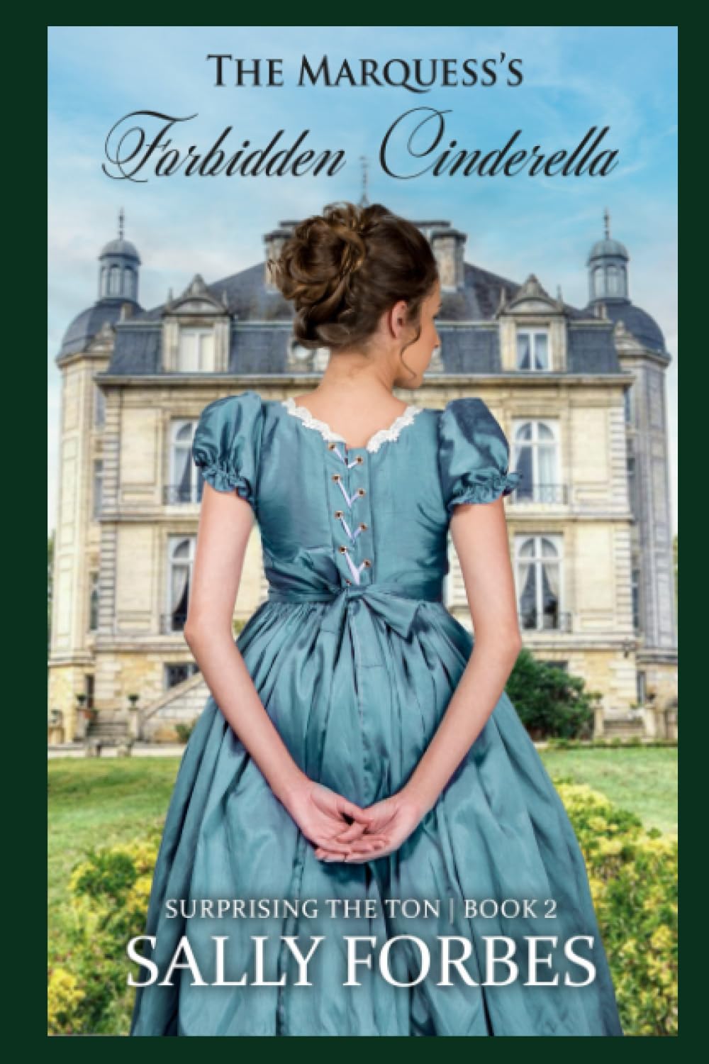 The Marquess's Forbidden Cinderella: A Historical Regency Romance Novel ...