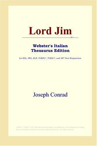 Lord Jim (Webster's Italian Thesaurus Edition) by Conrad Joseph (2006 ...