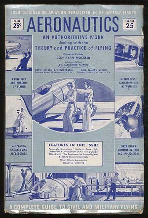 Aeronautics: An Authoritative Work Dealing with the Theory and Practice ...
