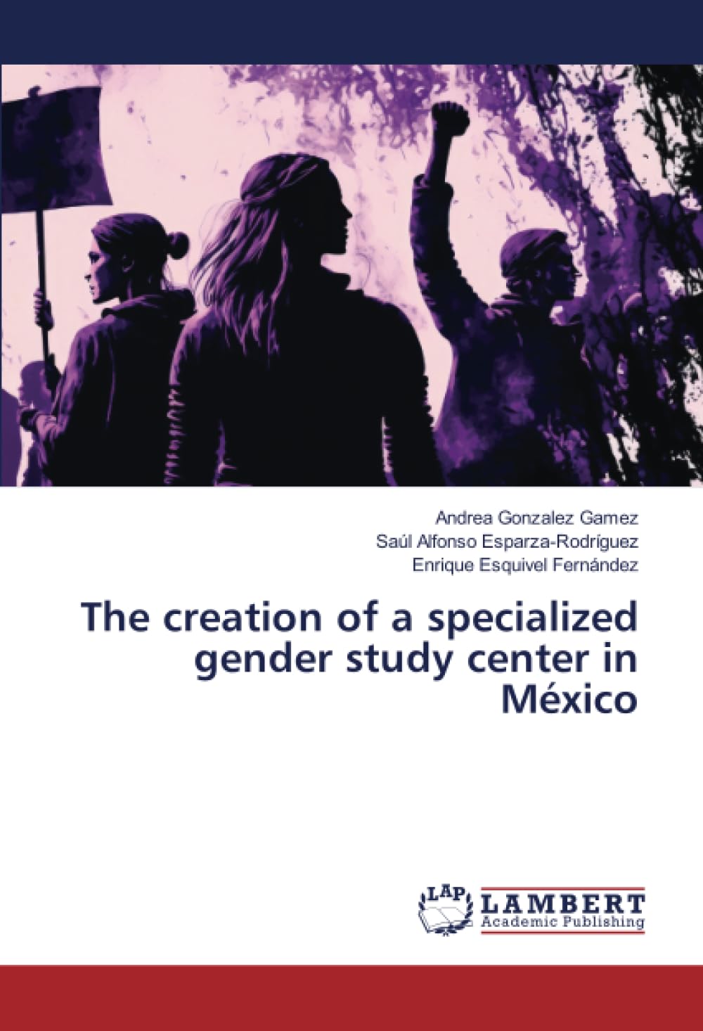 The creation of a specialized gender study center in México by Andrea ...
