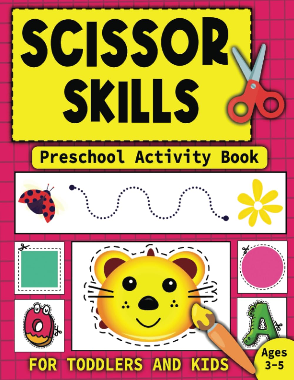Preschool Scissor Skills Activity Book Ages 3-5: Fun Cutting Lines ...