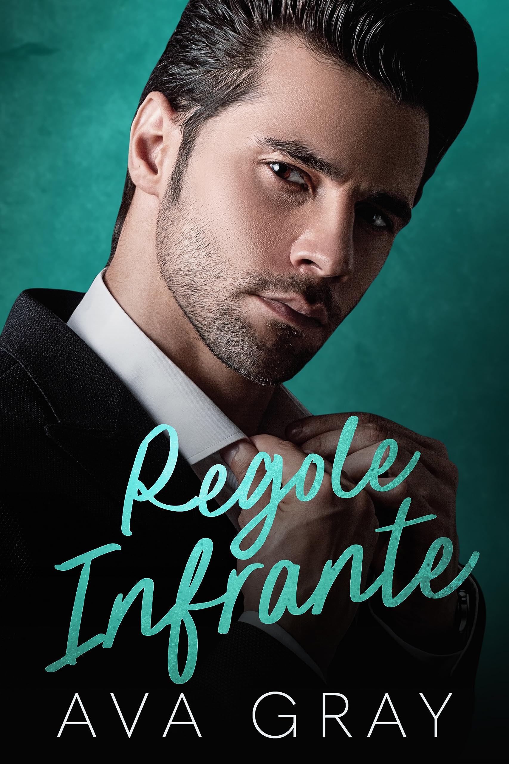 Regole Infrante (I Miliardari Maschi Alfa) by Ava Gray | Goodreads