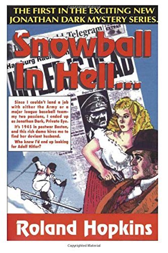 Snowball in Hell...: The First in the Exciting New Jonathan Dark ...