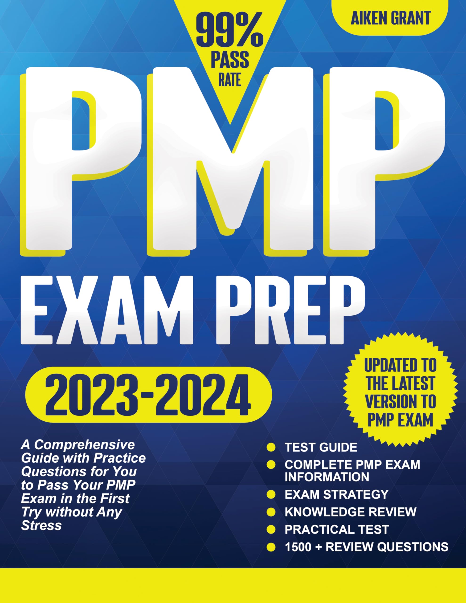 PMP EXAM PREP : A Comprehensive Guide with Practice Questions for You to Pass Your PMP EXAM at ...
