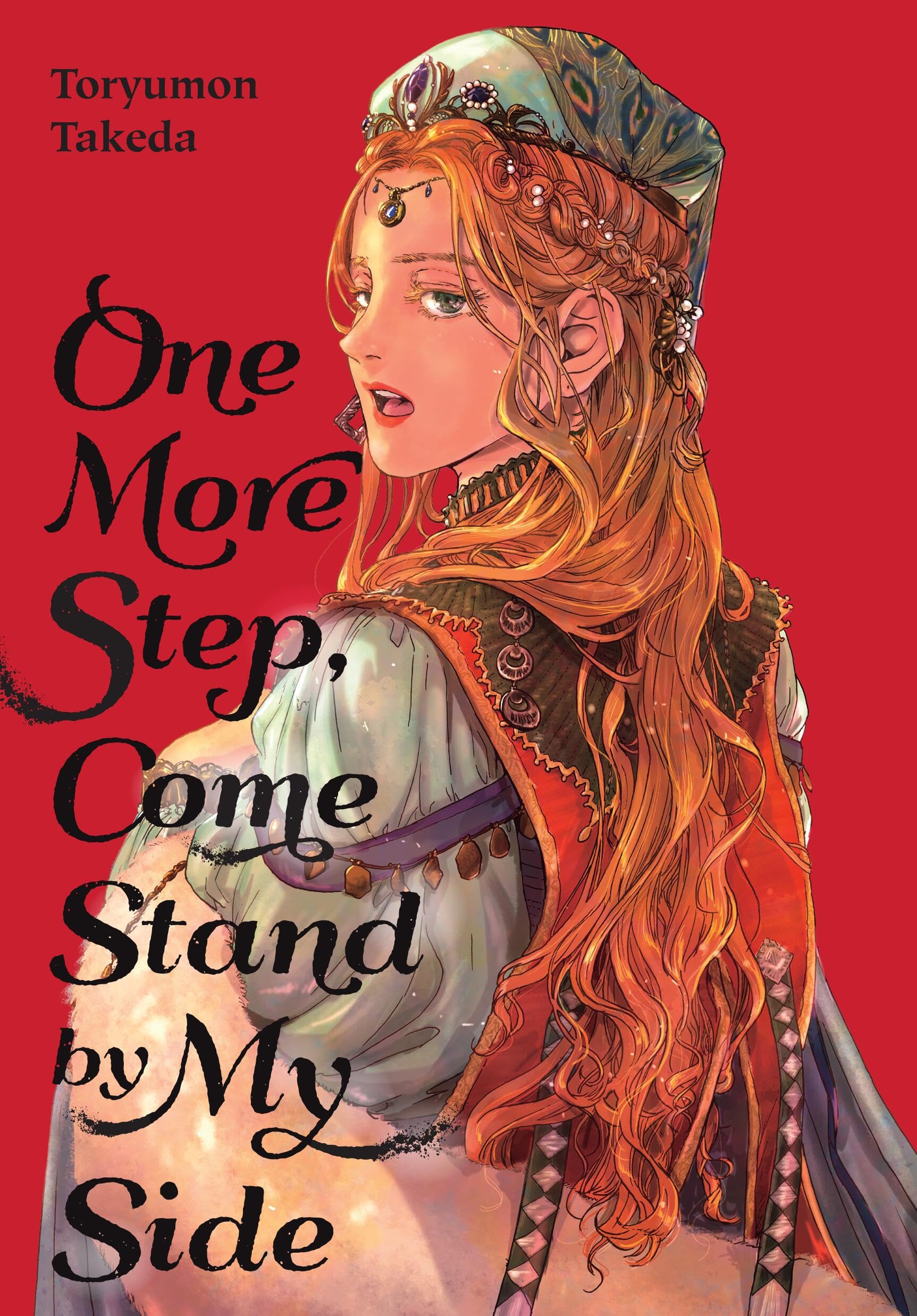 One More Step, Come Stand by My Side by Tōryūmon Takeda | Goodreads