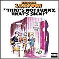 That's Not Funny, That's Sick by National Lampoon | Goodreads