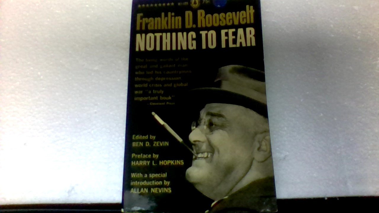 Franklin D. Roosevelt Nothing to Fear by Franklin D. Roosevelt | Goodreads