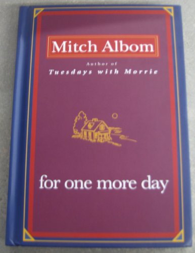 For One More Day by Mitch Albom | Goodreads