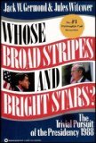 Whose Broad Stripes and Bright Stars?: The Trivial Pursuit of the ...