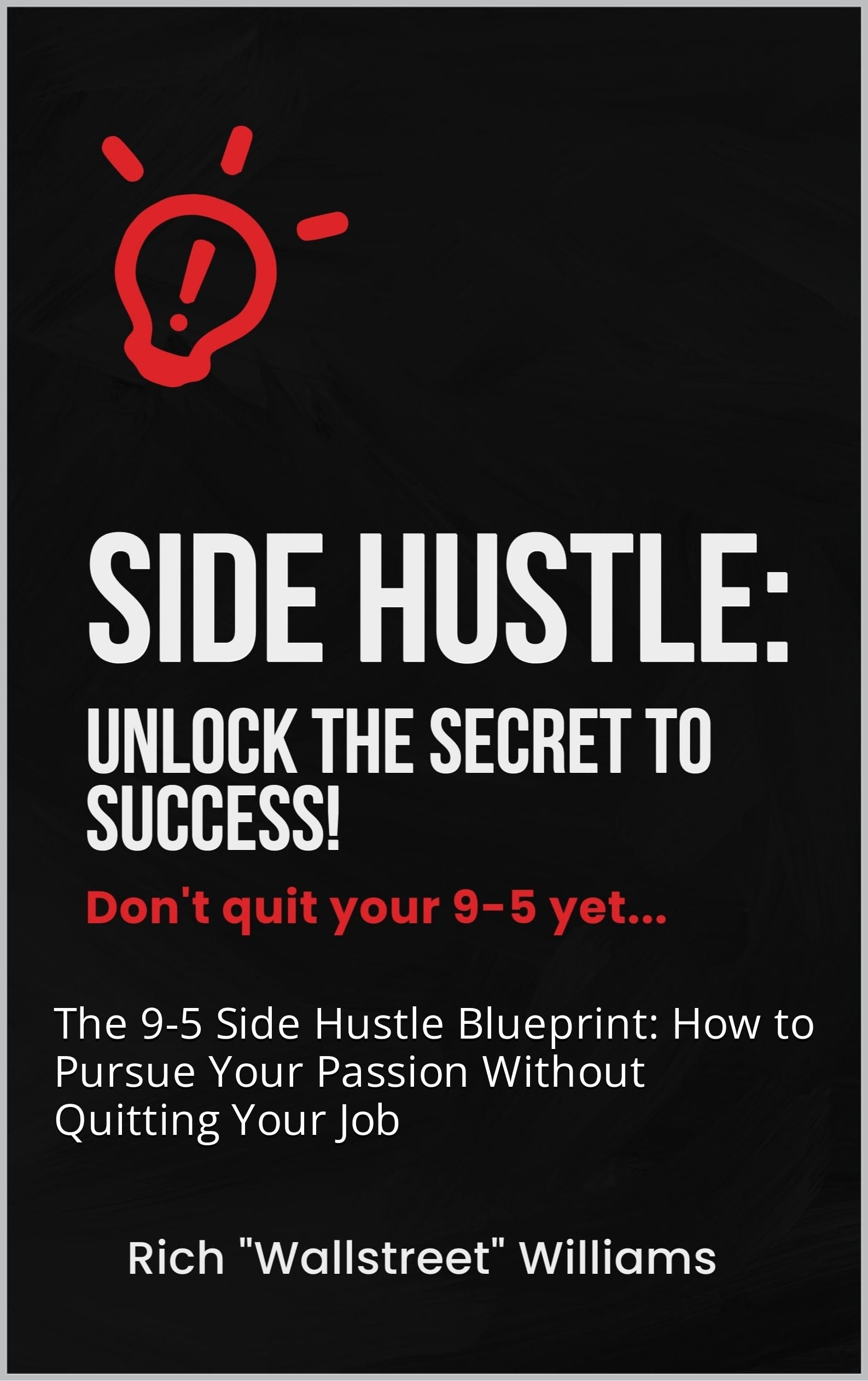 Side Hustle: Unleashing Your Earning Potential: The 9-5 Side Hustle ...