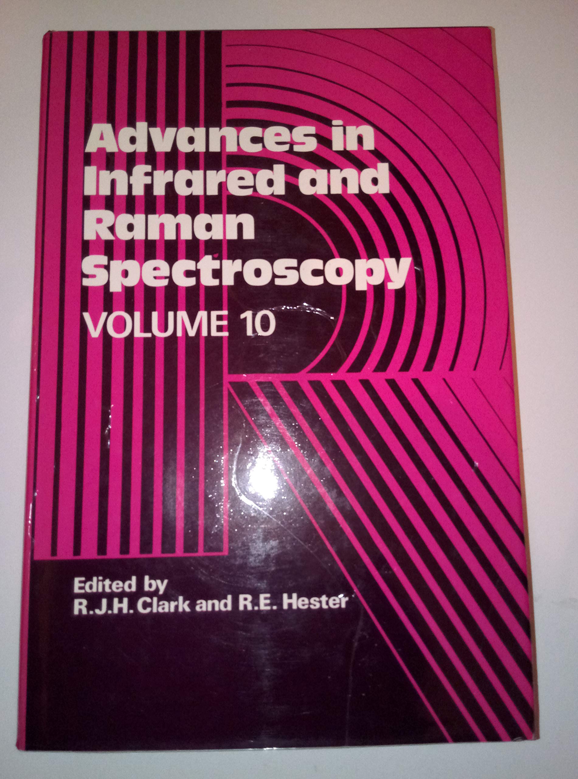 Advances in Infrared and Raman Spectroscopy by R.J.H. Clark | Goodreads