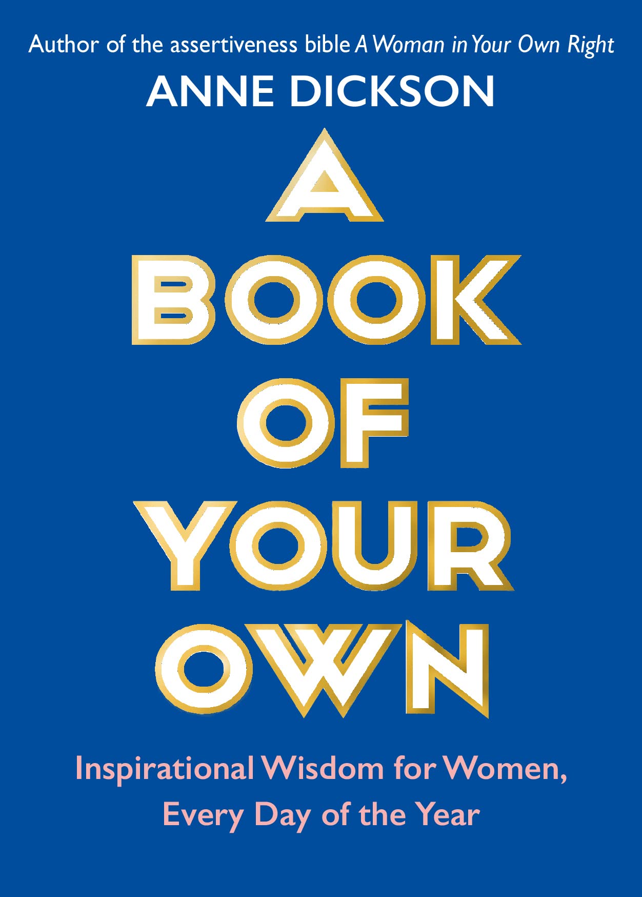 A Book of Your Own: Inspirational Wisdom for Women, Every Day of the ...