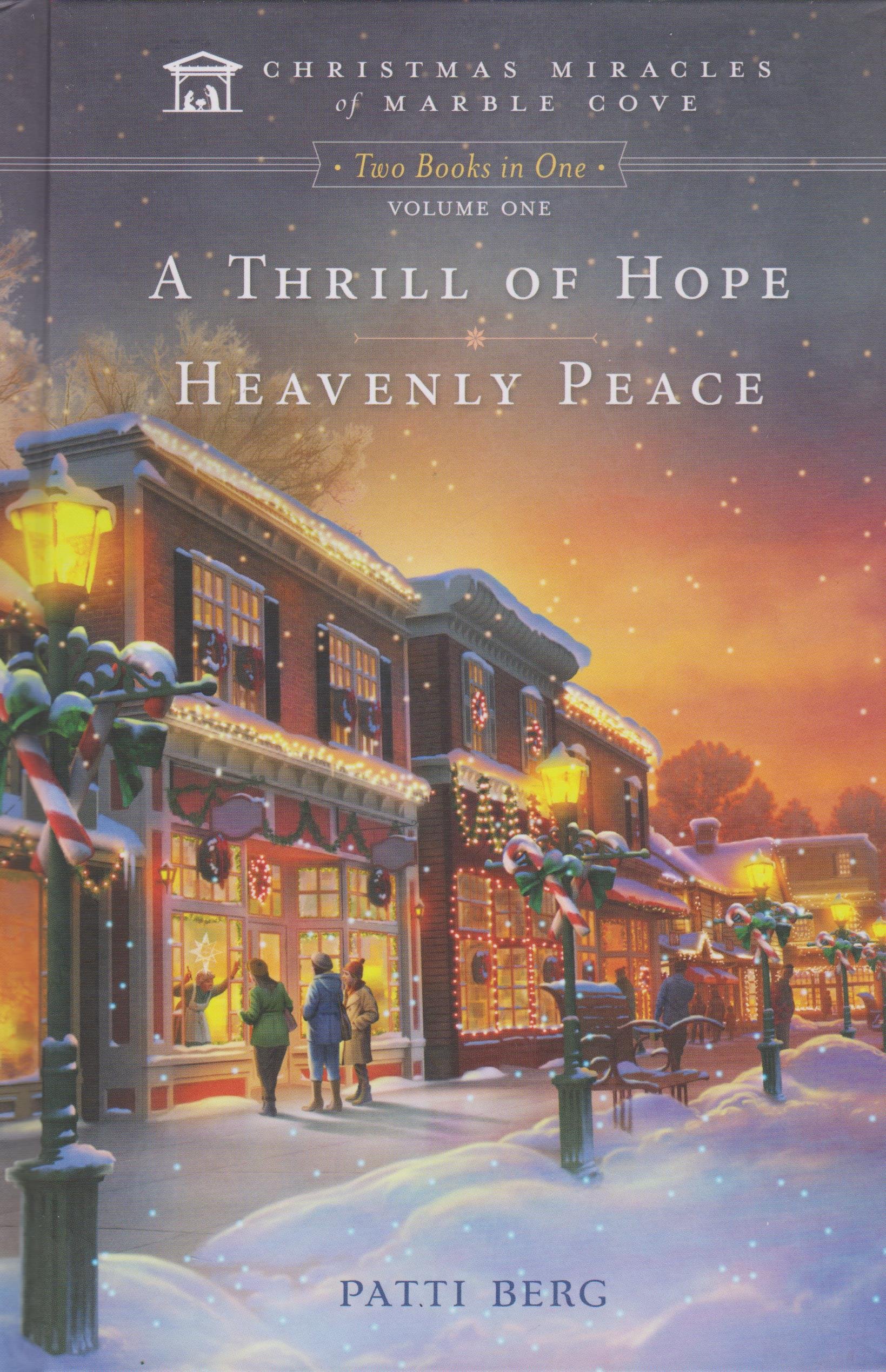 Two Books in One: A Thrill of Hope & Heavenly Peace Volume 1 by ...