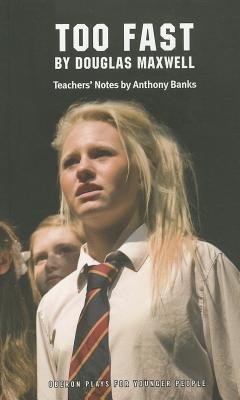 [(Too Fast )] [Author: Douglas Maxwell] [Feb-2012] by Douglas Maxwell ...