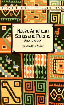 Native American Songs and Poems: An Anthology [NATIVE AMER SONGS ...