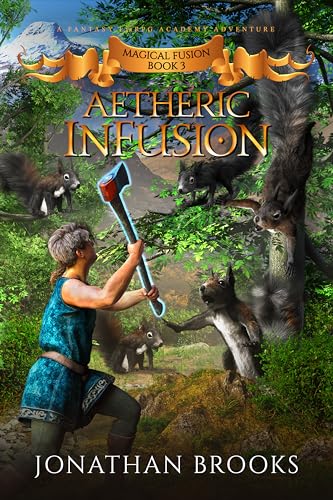 Aetheric InFusion (Magical Fusion #3) by Jonathan Brooks | Goodreads