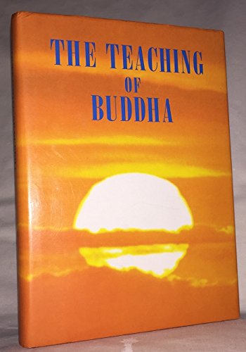 The Teaching of Buddha by Gautama Buddha | Goodreads