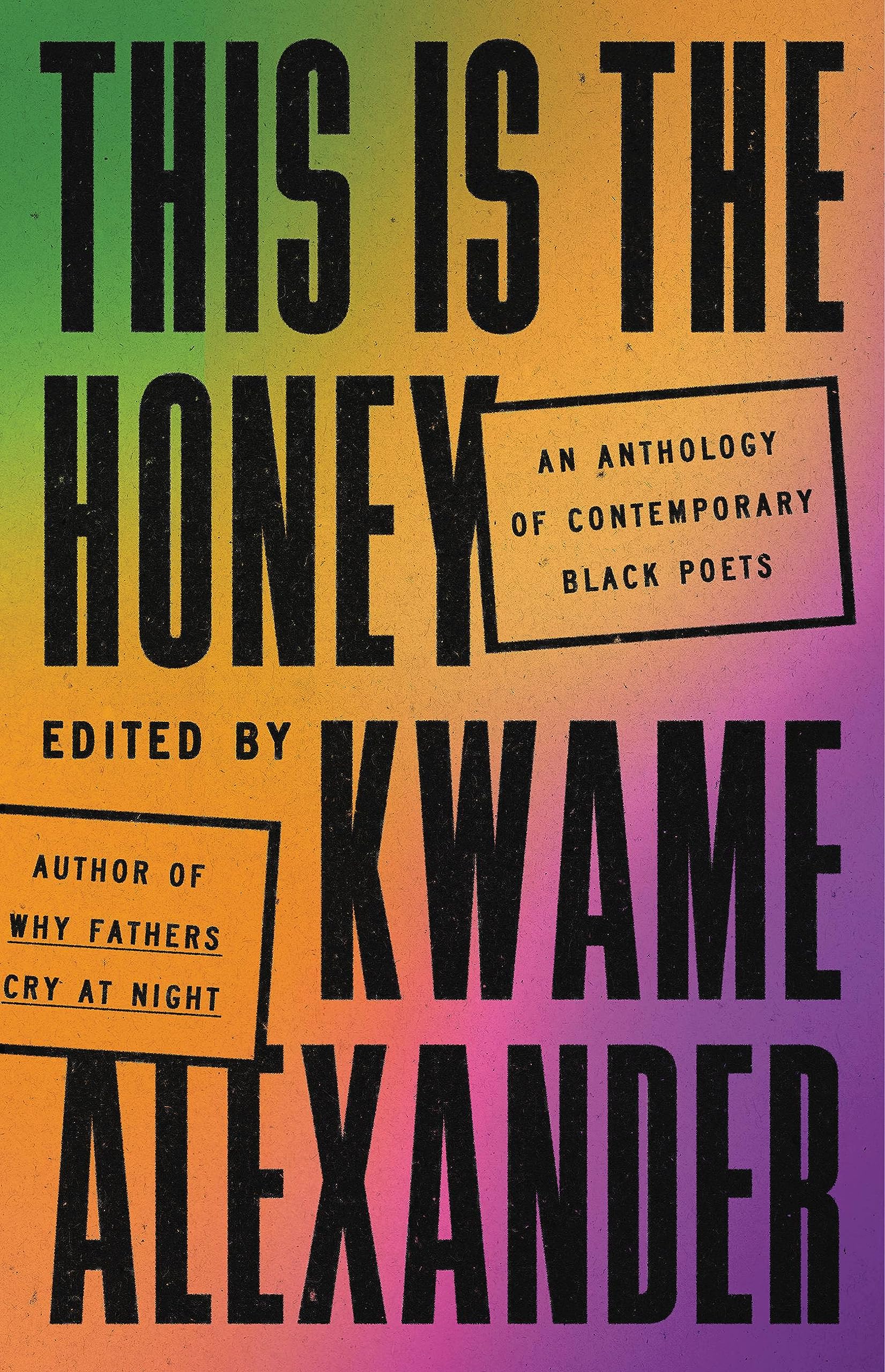 This Is the Honey by Kwame Alexander | Goodreads