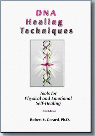 DNA Healing Techniques: Tools for Physical and Emotional Self-Healing ...